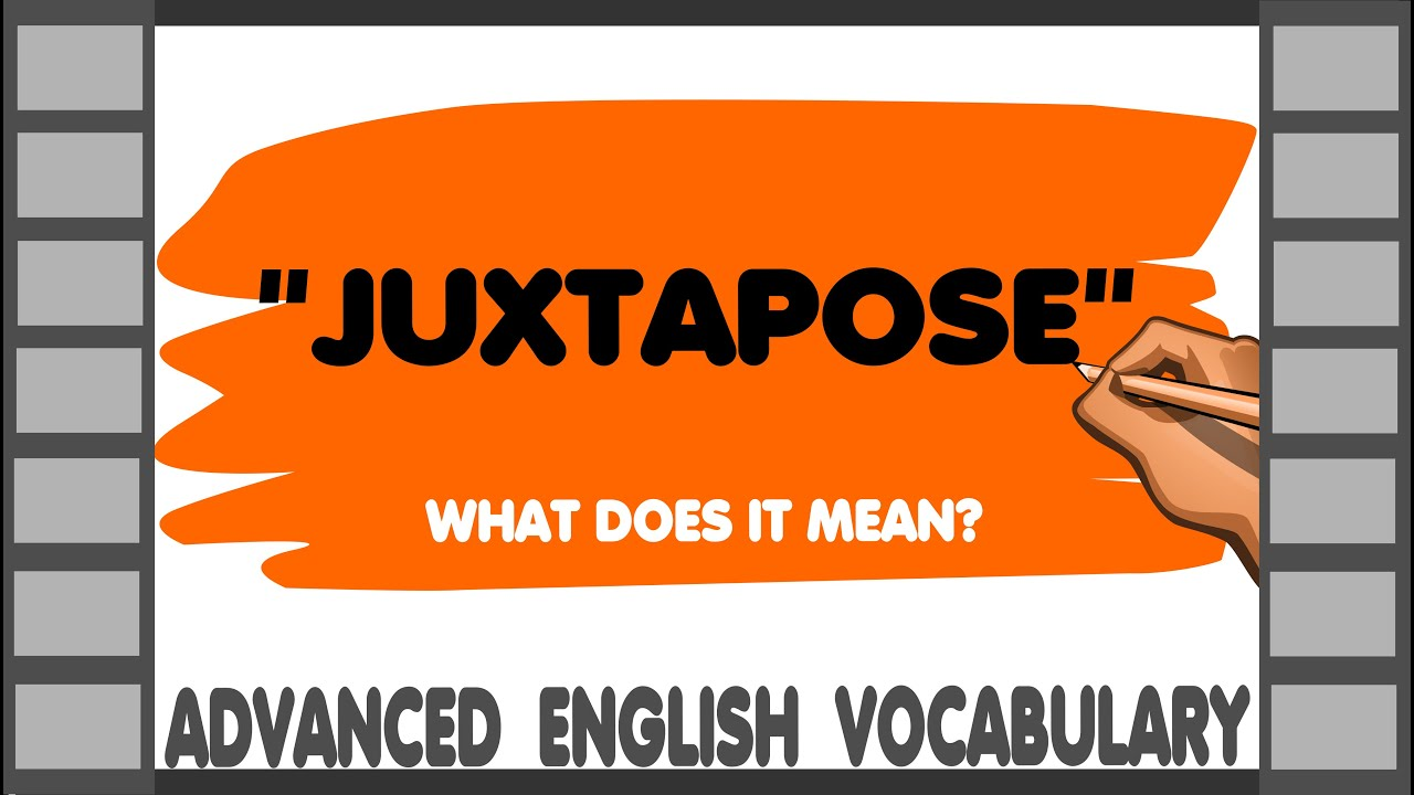 Word of the Day – Juxtapose