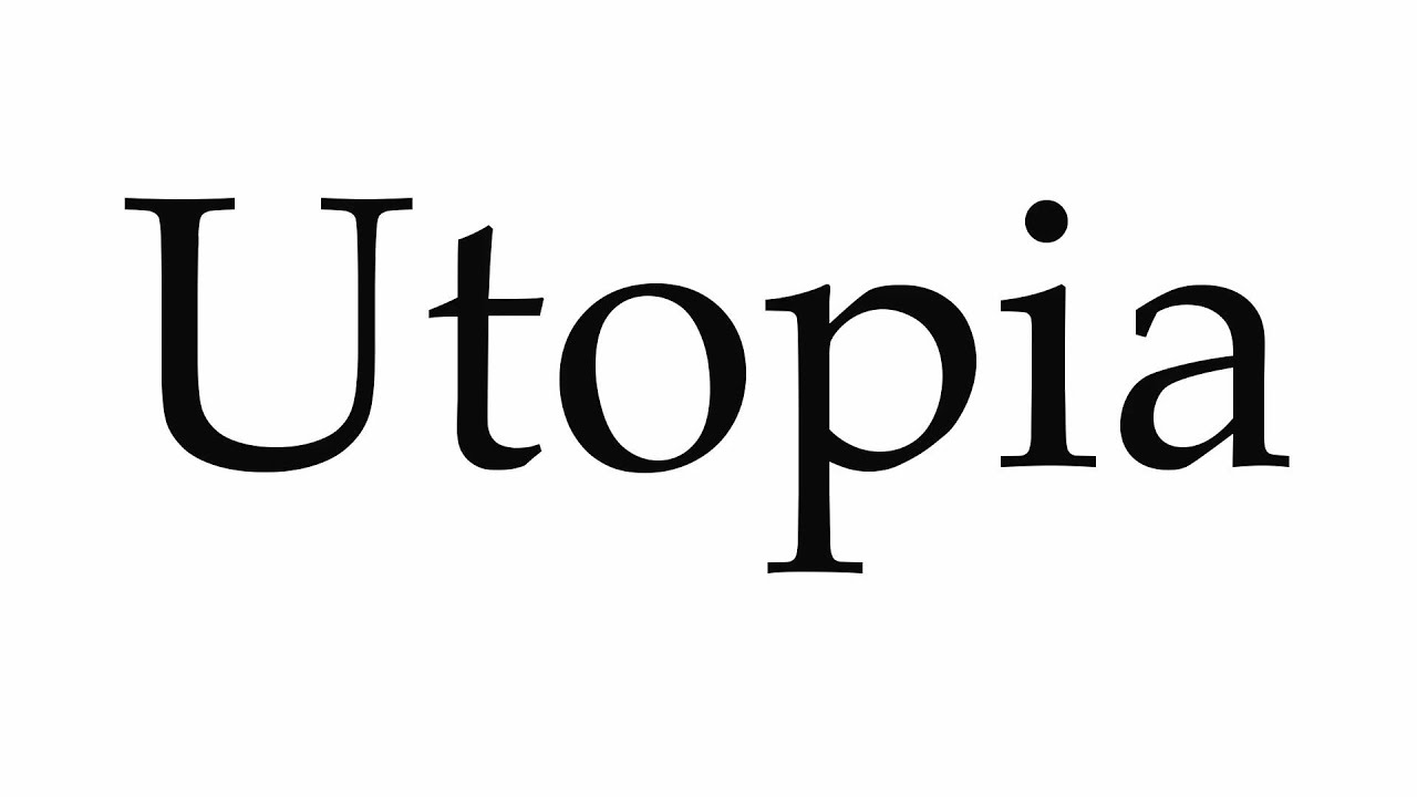 Word of the Day – Utopia
